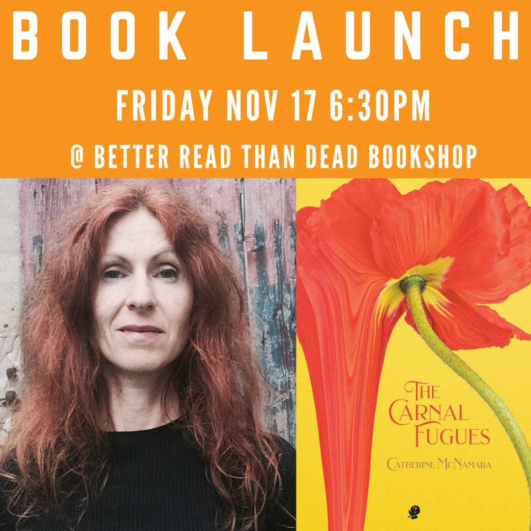 Catherine McNamara ('The Carnal Fugues') In Conversation With Ed Wright ...